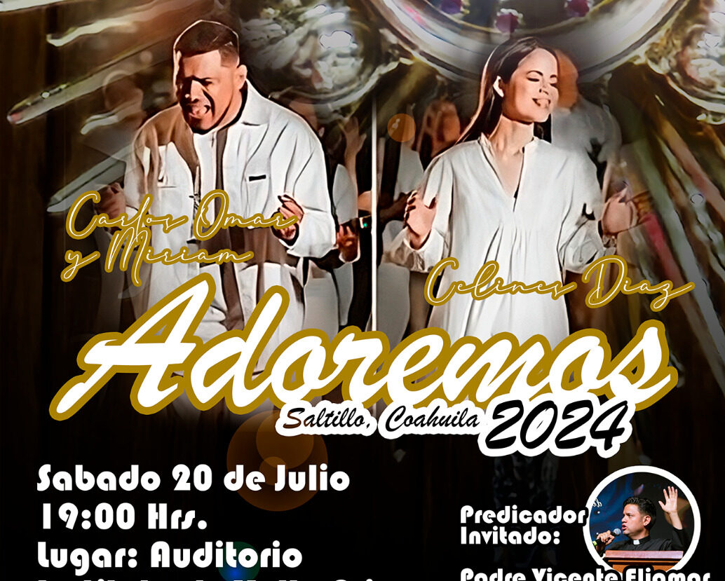 Invitan a concierto “Adoremos 2024” en Saltillo